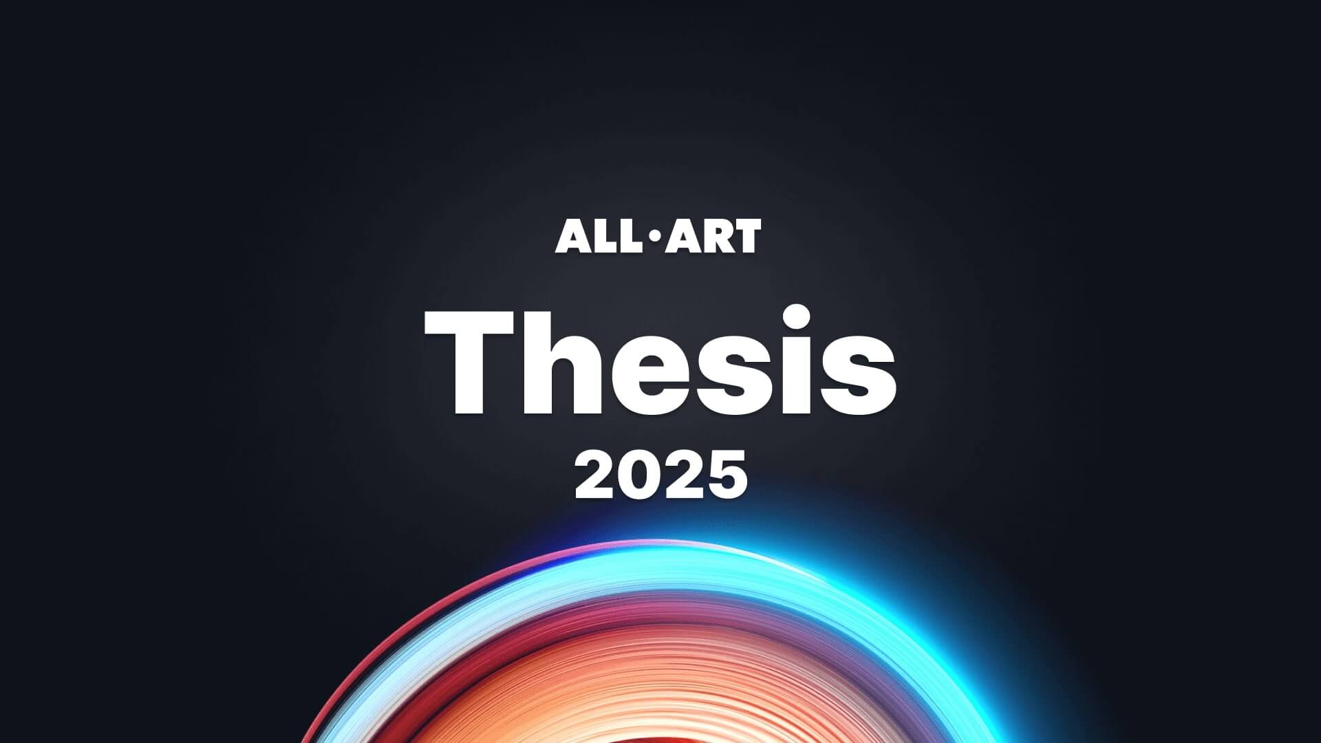 Thesis 2025 | ALL.ART